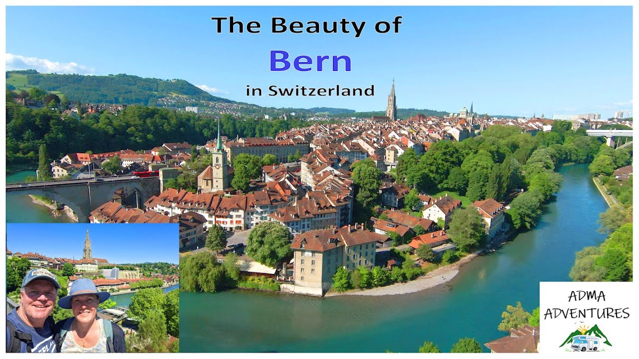 The Beauty of Bern - Switzerland - YouTube