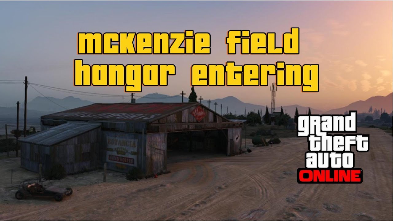 McKenzie field hangar entering| GTA V Online - YouTube