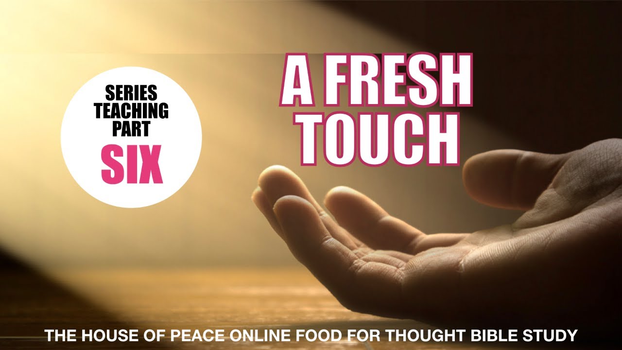 A FRESH TOUCH - Part 6 - YouTube