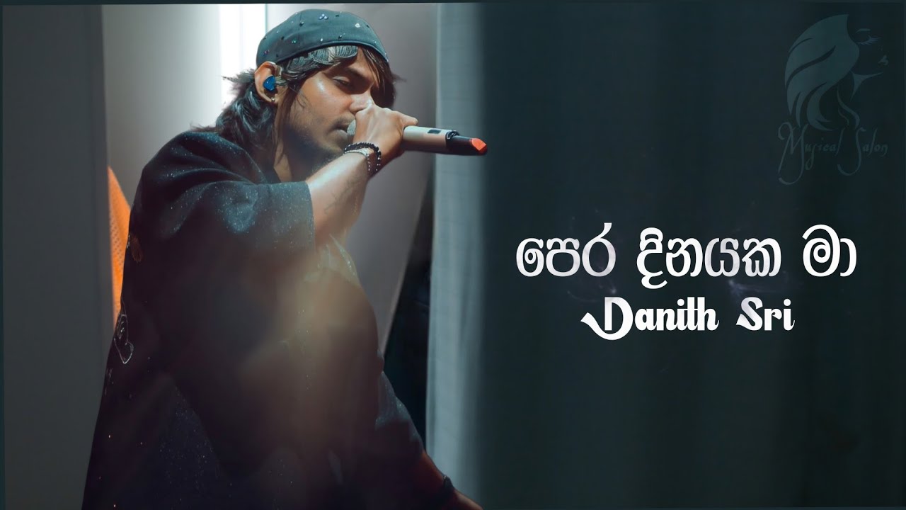 Pera Dinayaka Maa (පෙර දිනයක මා) Danith Sri | Live Cover - YouTube