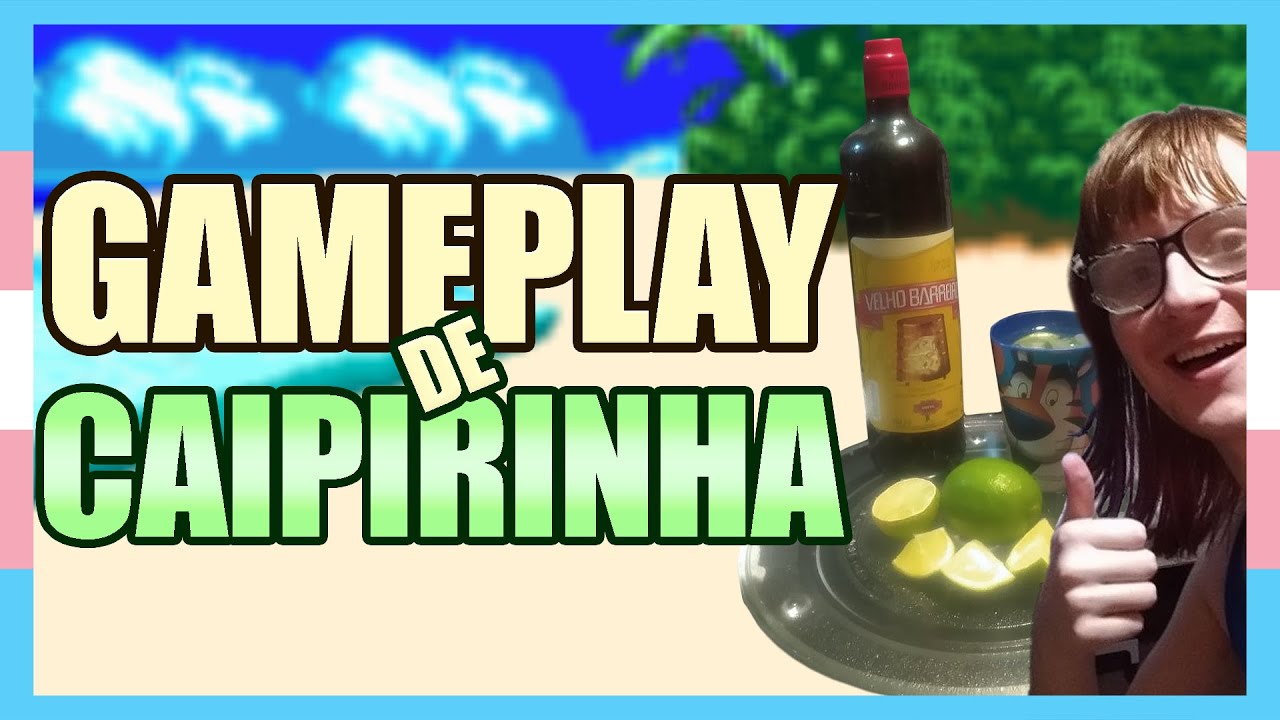 GAMEPLAY DE CAPIRINHA - YouTube