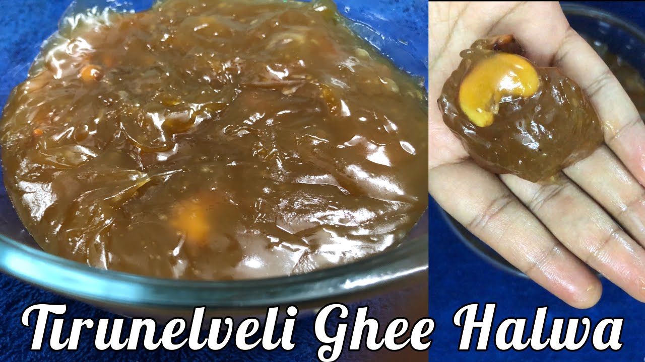Tirunelveli Halwa Recipe | Ghee Halwa | Wheat Halwa | #Halwa_Recipe ...