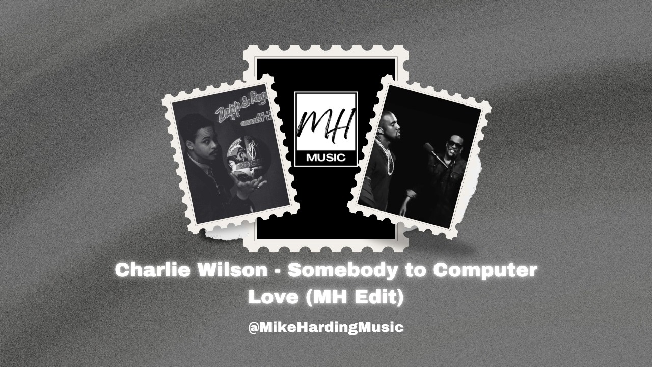 Charlie Wilson x Zapp - Somebody to Computer Love (MH Edit) - YouTube