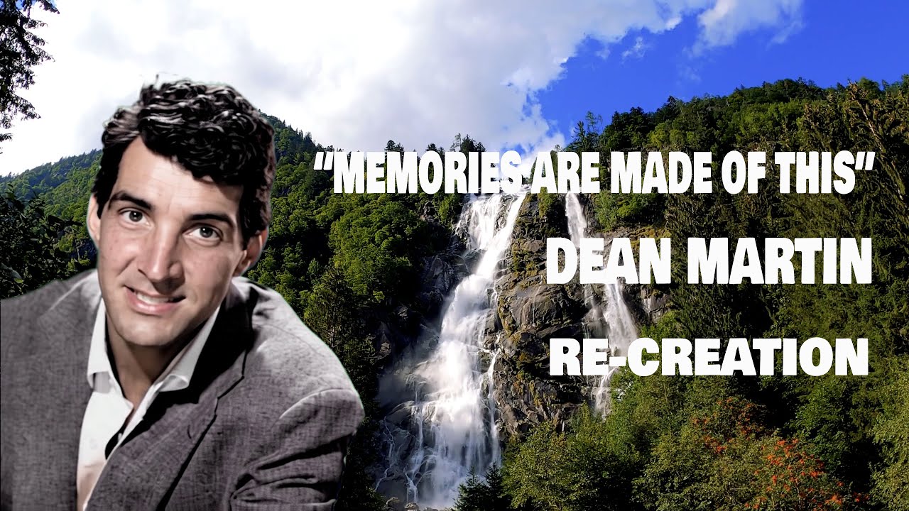 "MEMORIES ARE MADE OF THIS" - DEAN MARTIN - RE CREATION - YouTube