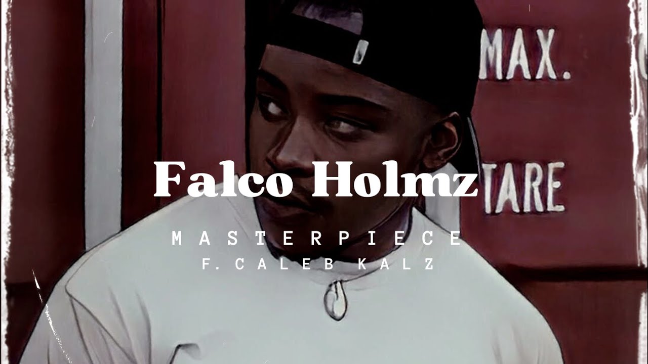 Falco Holmz - MasterPiece | f. Caleb Kalz - YouTube