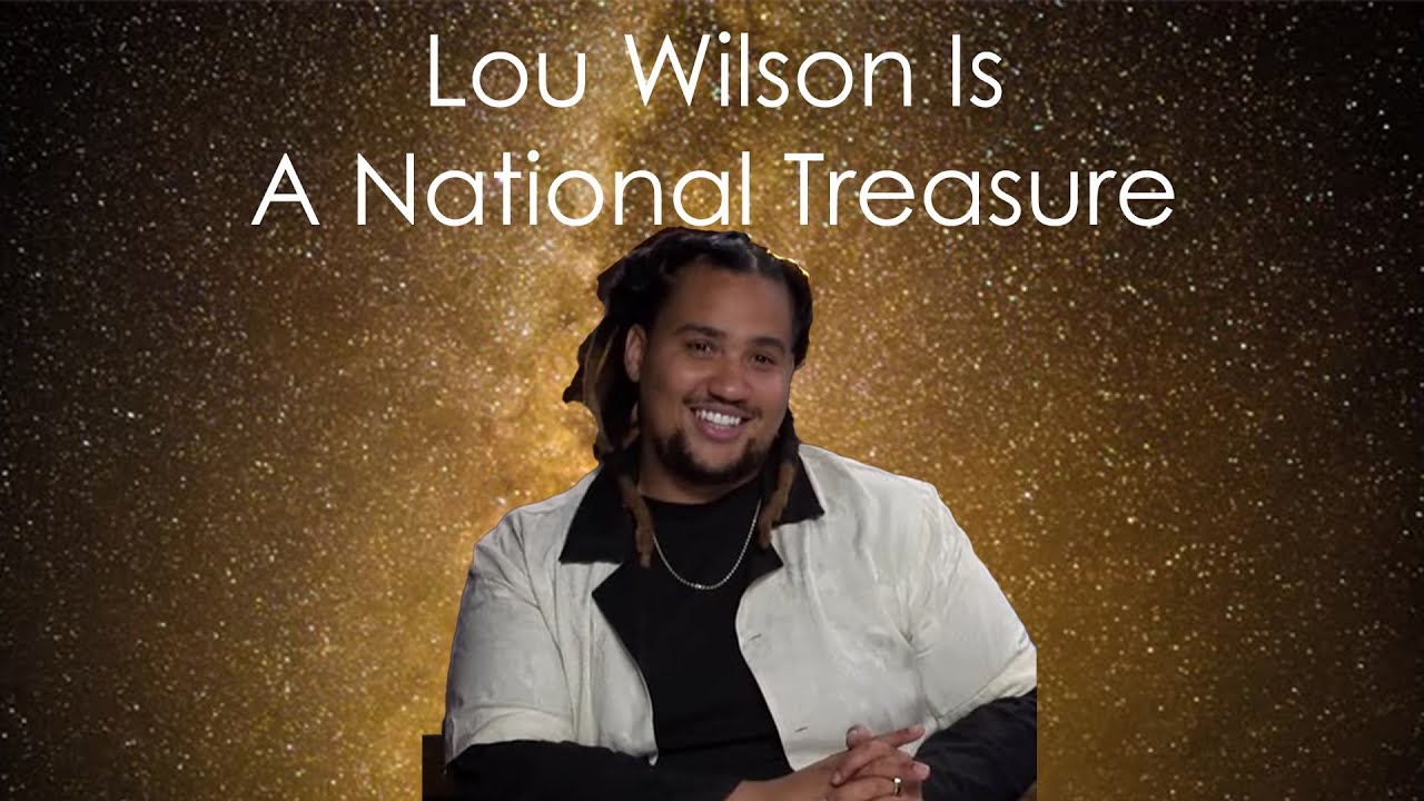 Lou Wilson Is A National Treasure - YouTube