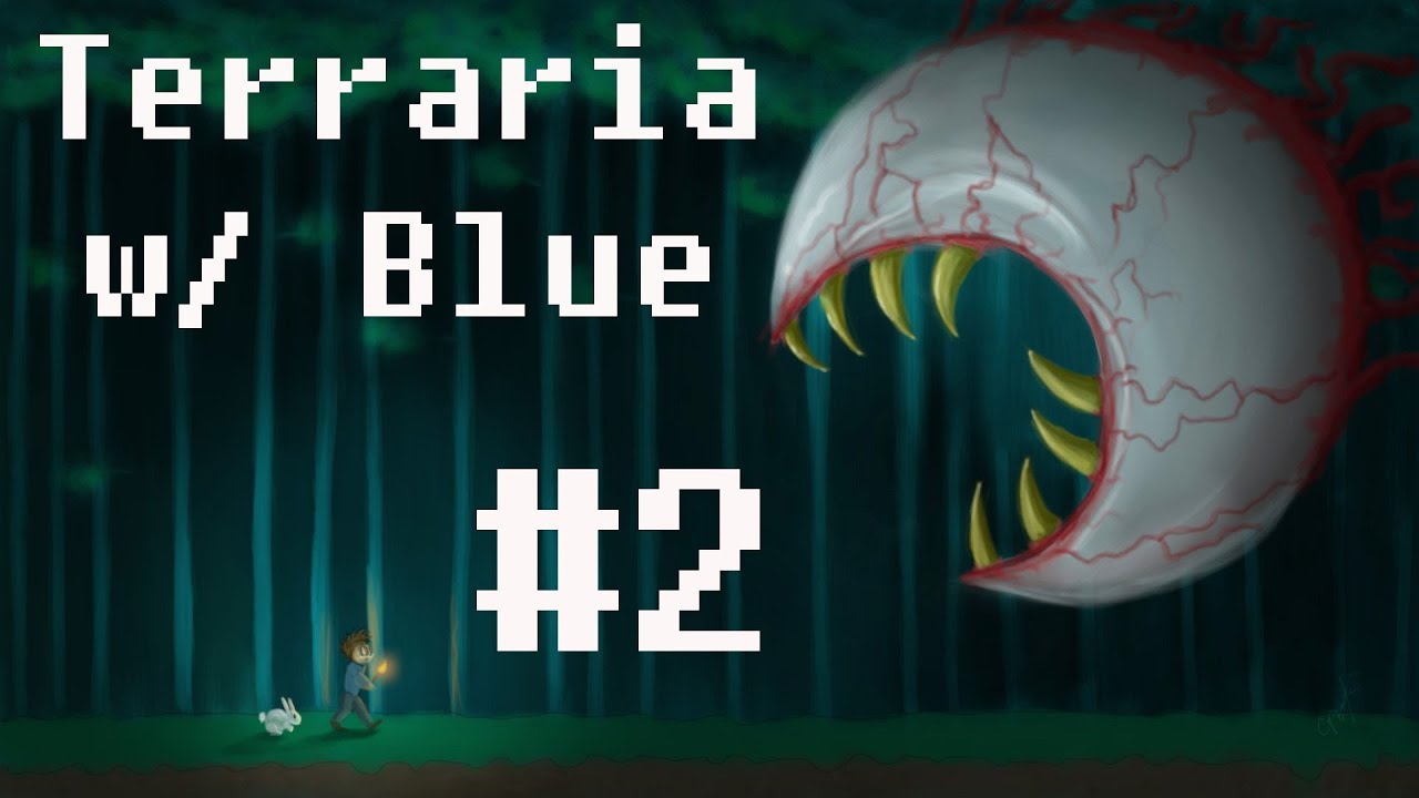 Terraria w/ Blue [Part 2]: Blue Gets Ripped in Half by Sand - YouTube