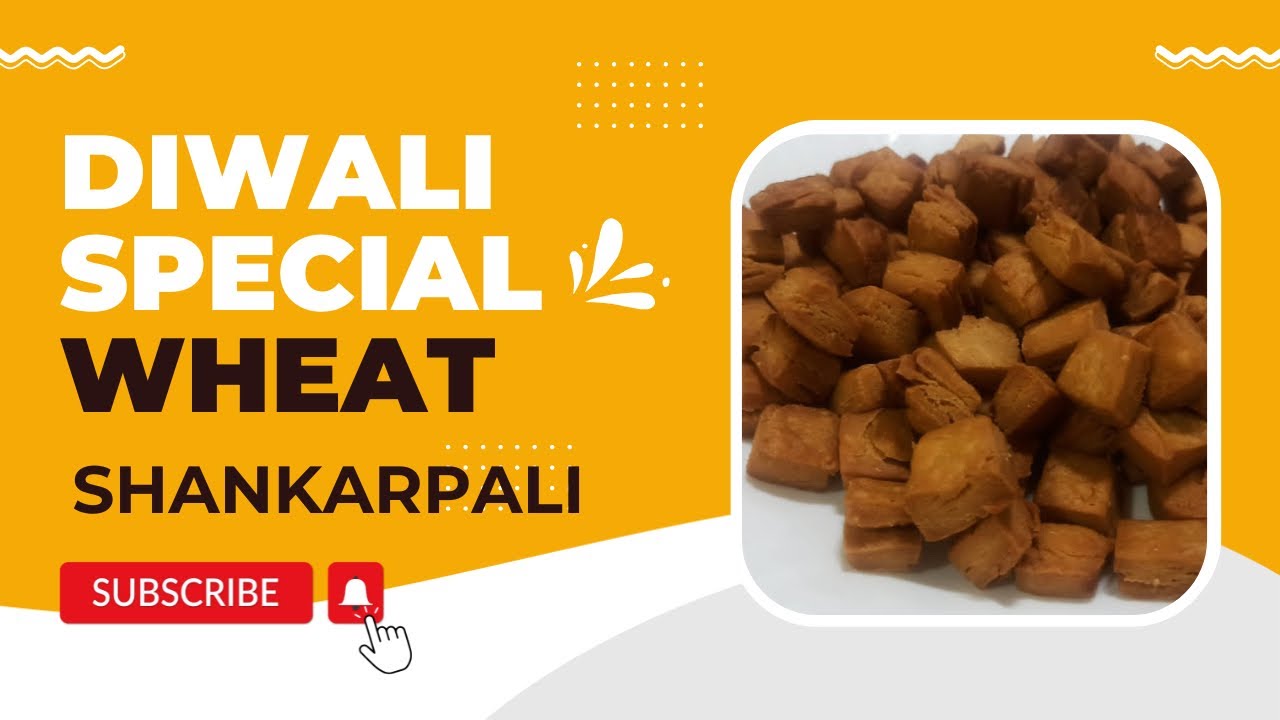 गव्हाच्या पीठाच्या खुसखुशीत शंकरपाळी Healthy Diwali Snacks |Wheat ...