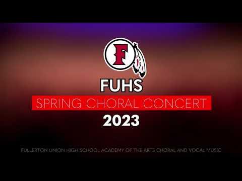 Fullerton High School Spring Choir Concert 2023 Highlights #Fullerton #Choir #Fullertones - YouTube
