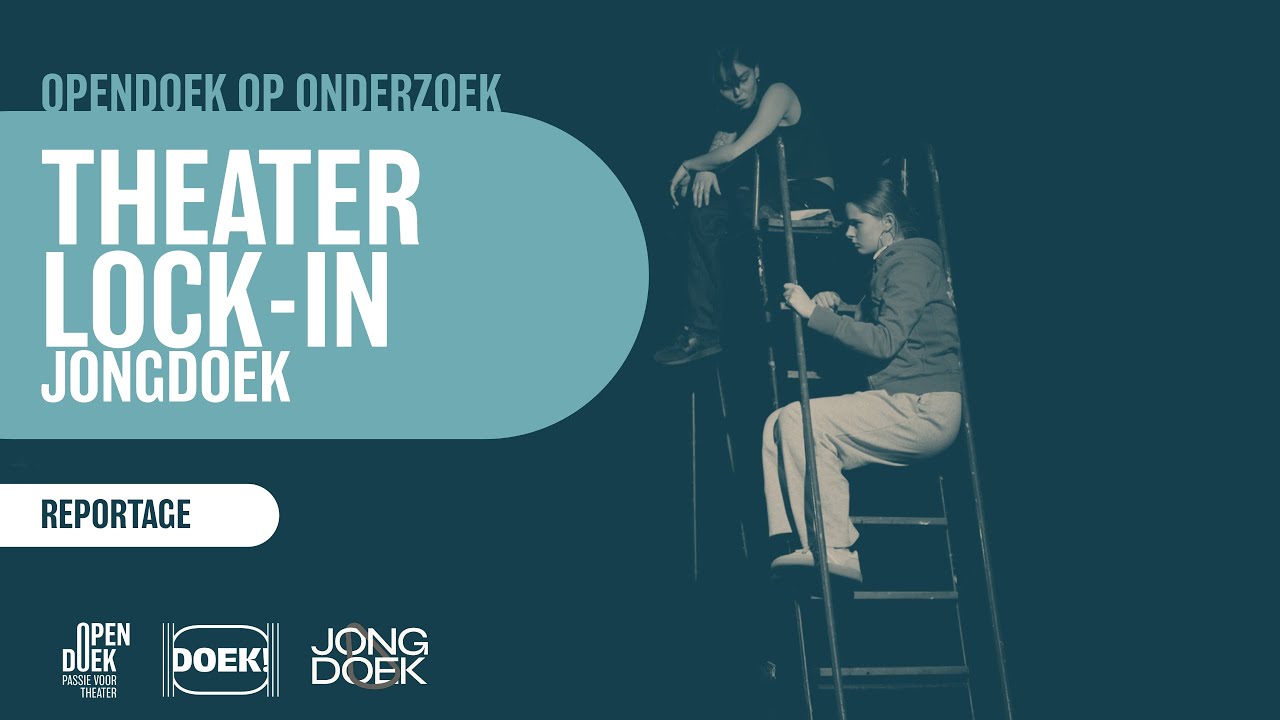 JongDOEK Theater Lock-in: 24 Uur Creativiteit en Samenwerking! - YouTube