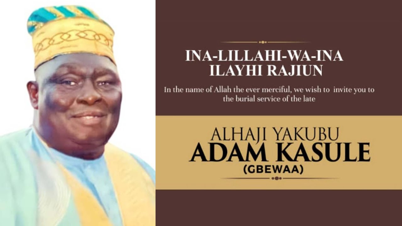 SARAH-NIMBU (DUA) of The Late Alhaji Yakubu Adam Kasule (GBEWAA) - YouTube