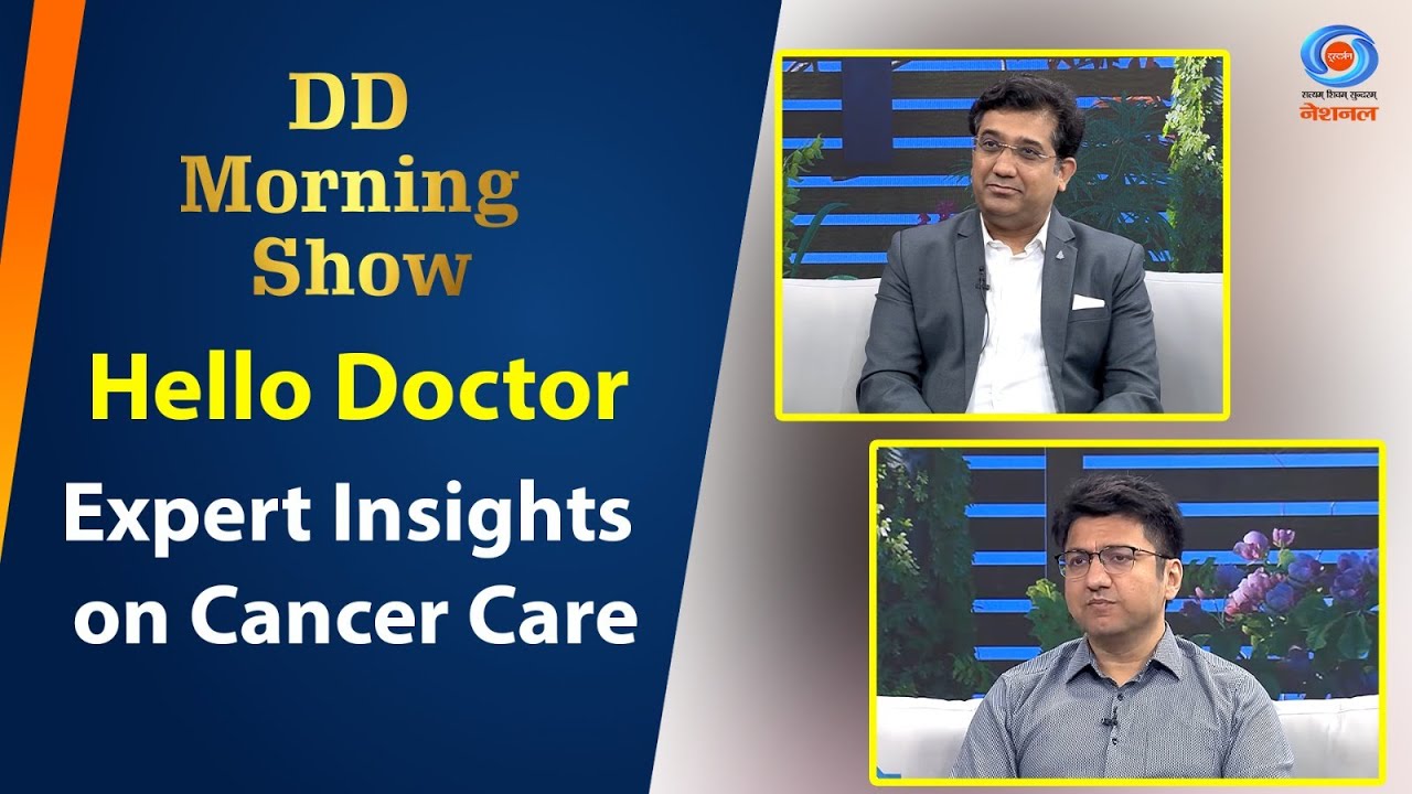 DD Morning Show | Hello Doctor | Cancer | Causes-Treatment | Dr. Atul ...