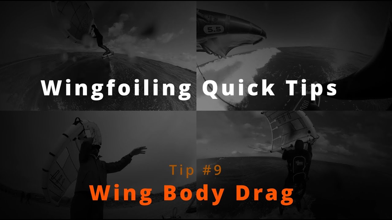 Wingfoil Quick Tip #9 - Wing Body Drag - YouTube
