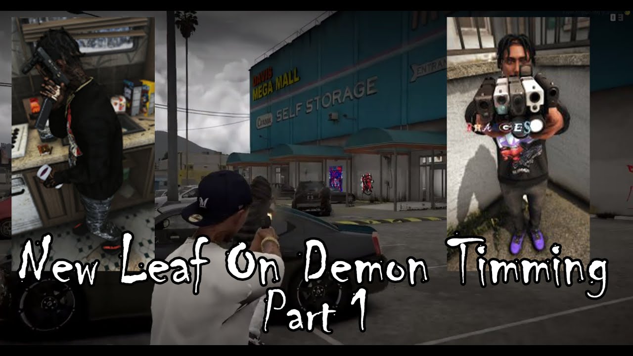 New Leaf On Demon Timing Part 1 | New Leaf Rp | LA Sever | - YouTube