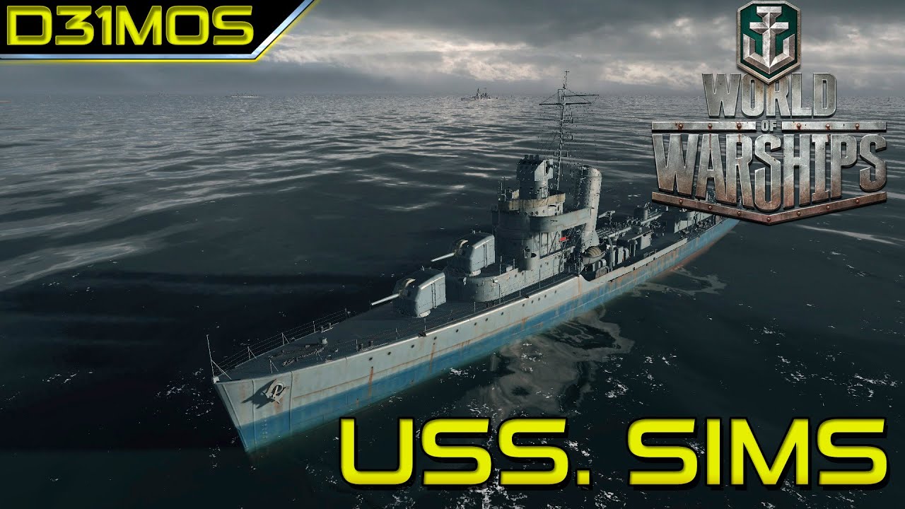 World of Warships! USS SIMS! Premium Tier 7 - YouTube