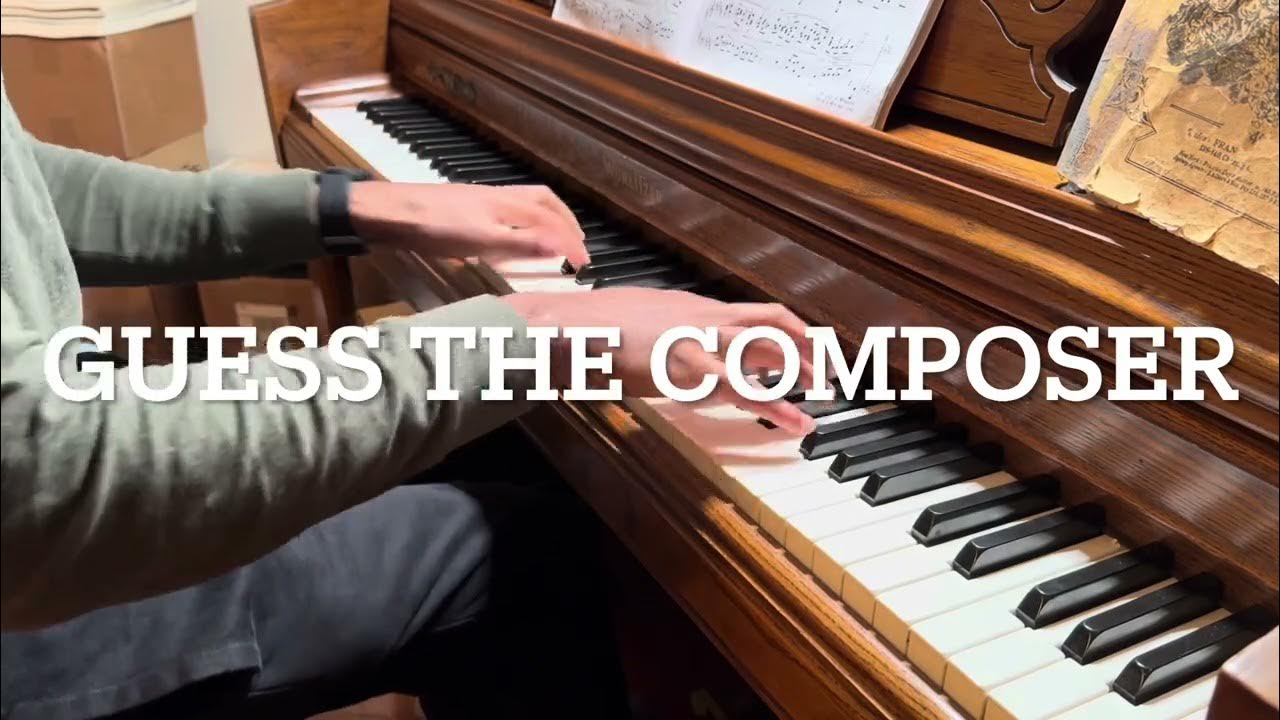 Guess the composer & piece Ep.2 - YouTube