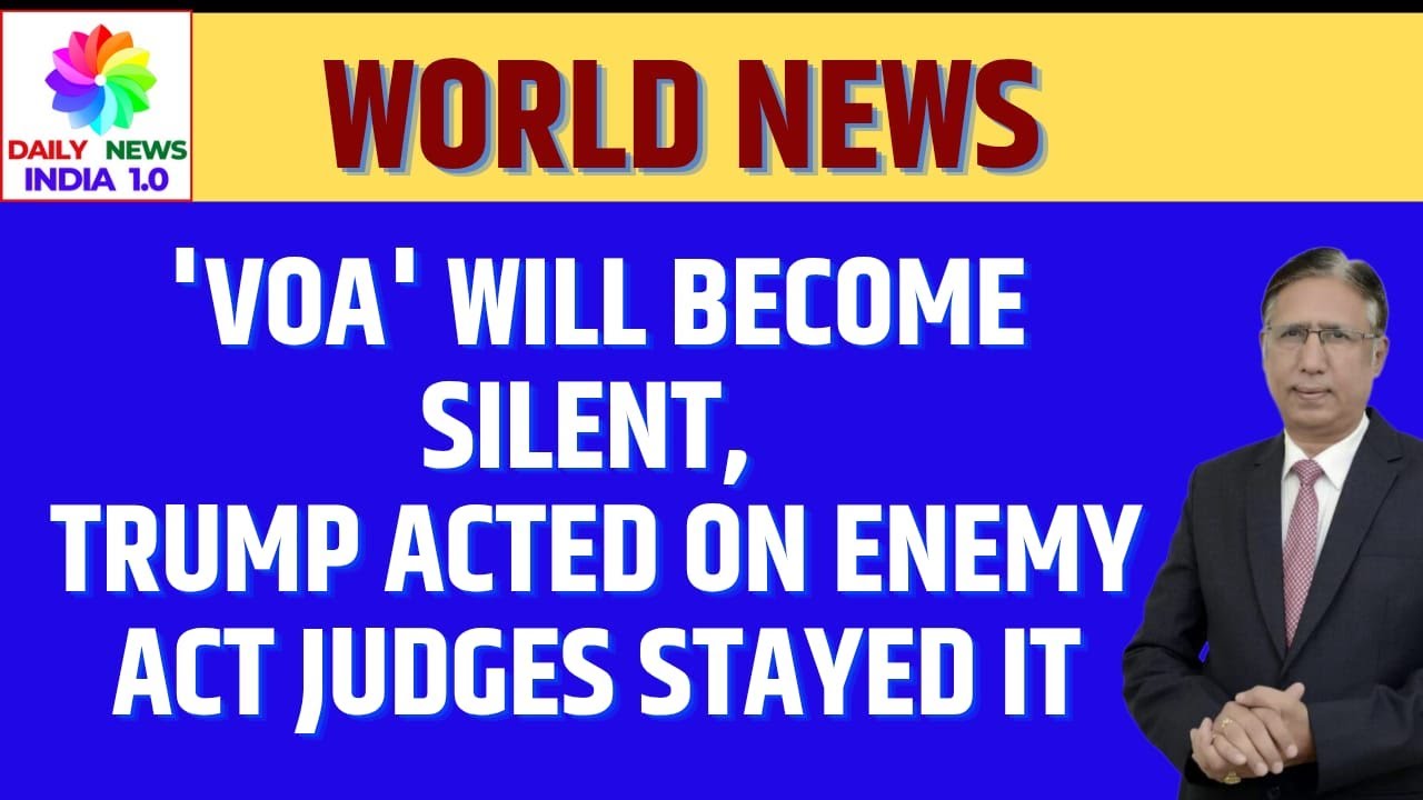 VOA will Become Silent, Trump Acted on Enemy Act Judges Stayed it - YouTube