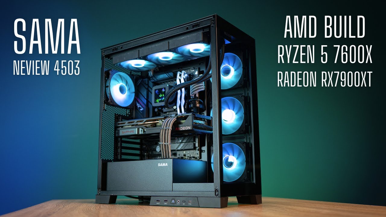 SAMA NEVIEW 4503 | ALL AMD GAMING BUILD | RYZEN 5 7600X | RADEON ...