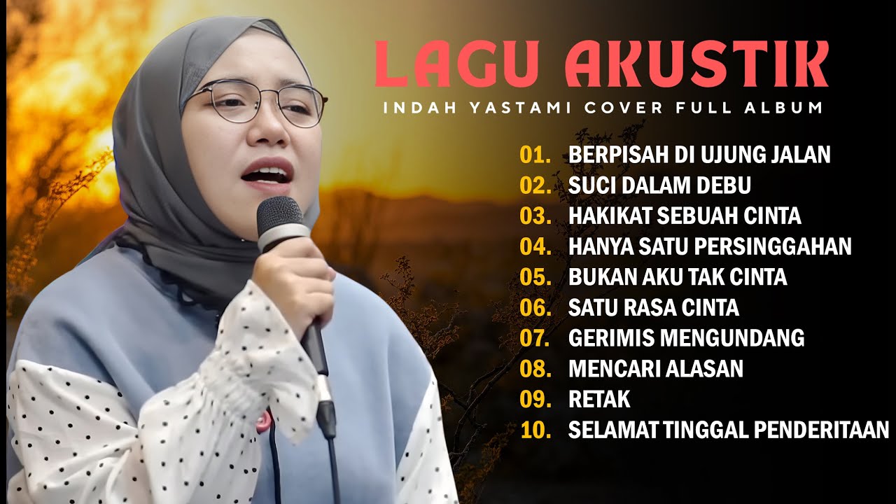 INDAH YASTAMI "BERPISAH DI UJUNG JALAN" | COVER AKUSTIK | FULL ALBUM ...