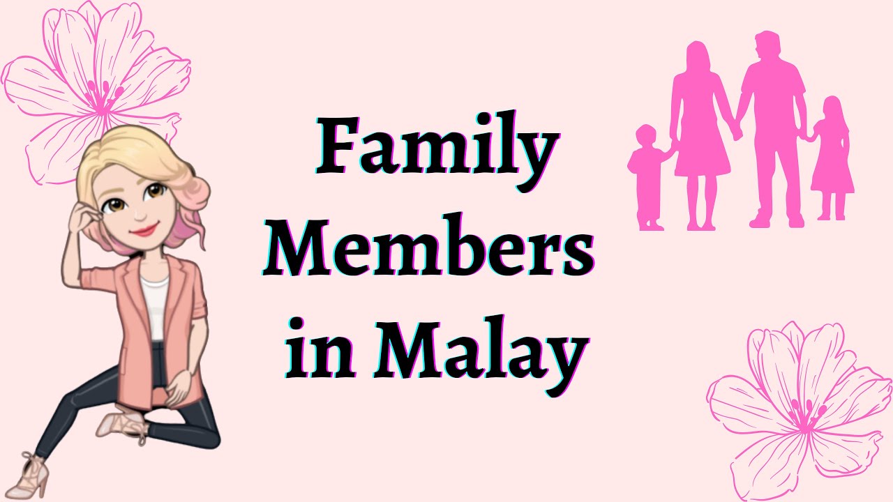 Family Members in Malay (Learn Malay with Miuki) - YouTube