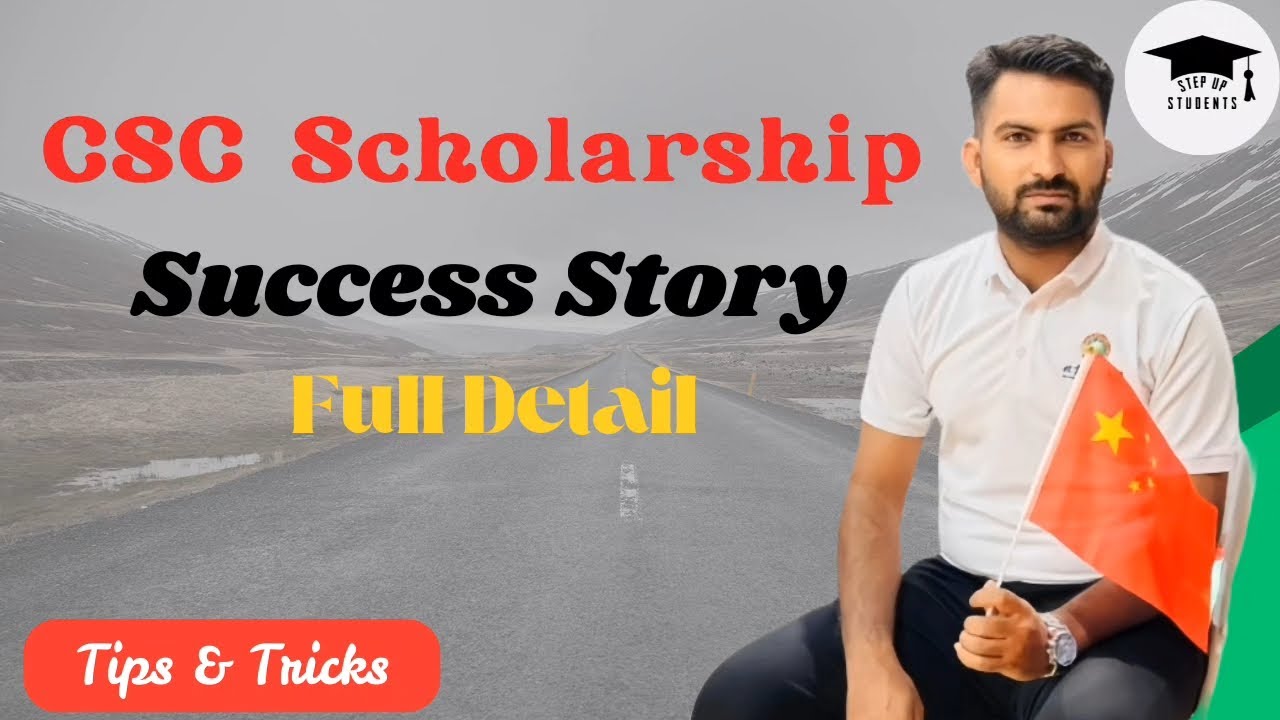 CSC Winner’s Story | How I Got the Fully Funded Scholarship in China ...
