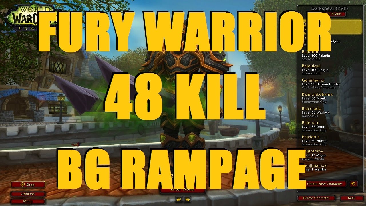 Bajheera - MASSIVE 48-KILL FURY WARRIOR BG RAMPAGE - WoW Legion 7.2 PvP ...