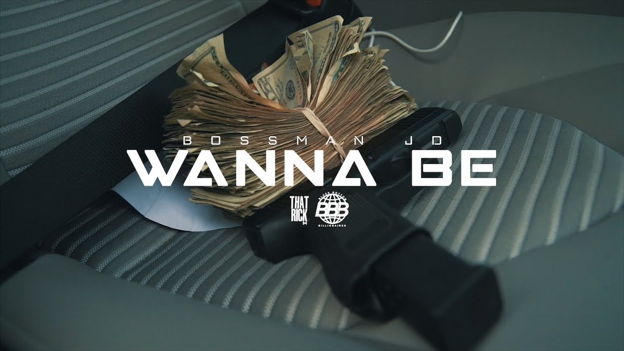Bossman JD - Wanna Be - YouTube