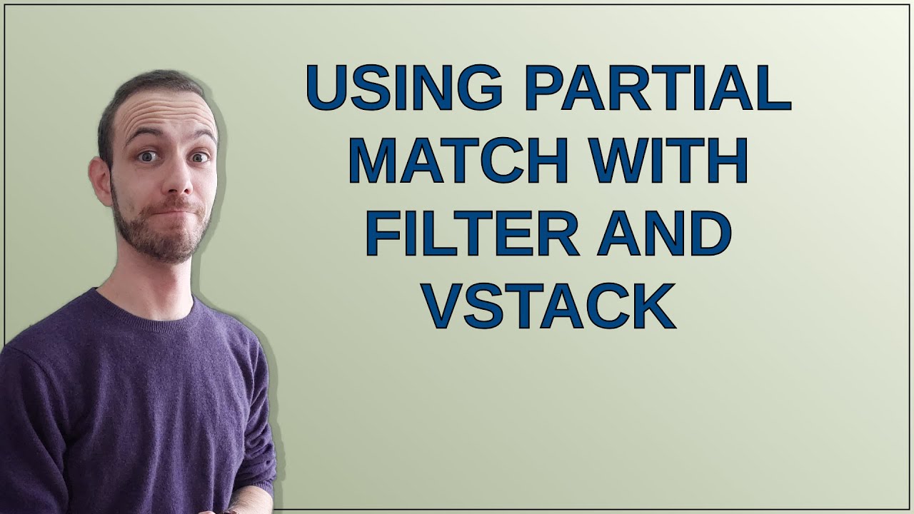 Using partial match with filter and VSTACK - YouTube