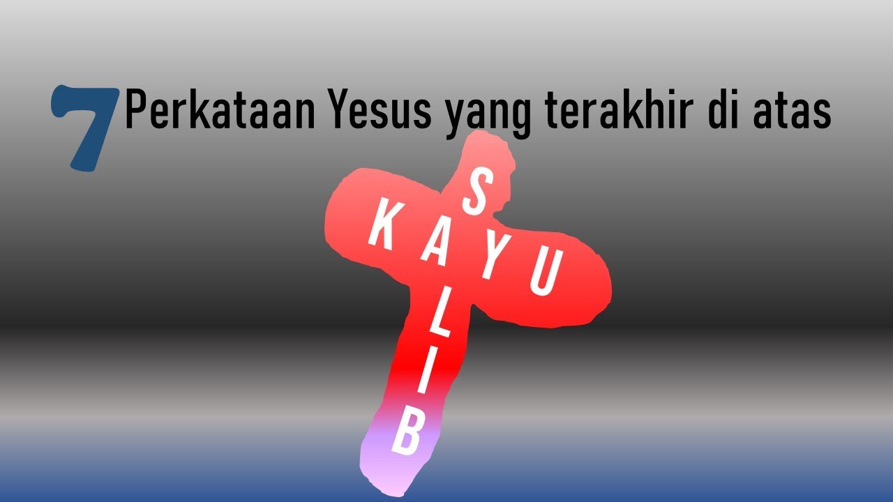 | 7 perkataan Yesus yang Terakhir di atas Kayu Salib | Gereja Methodist City Mall | - YouTube