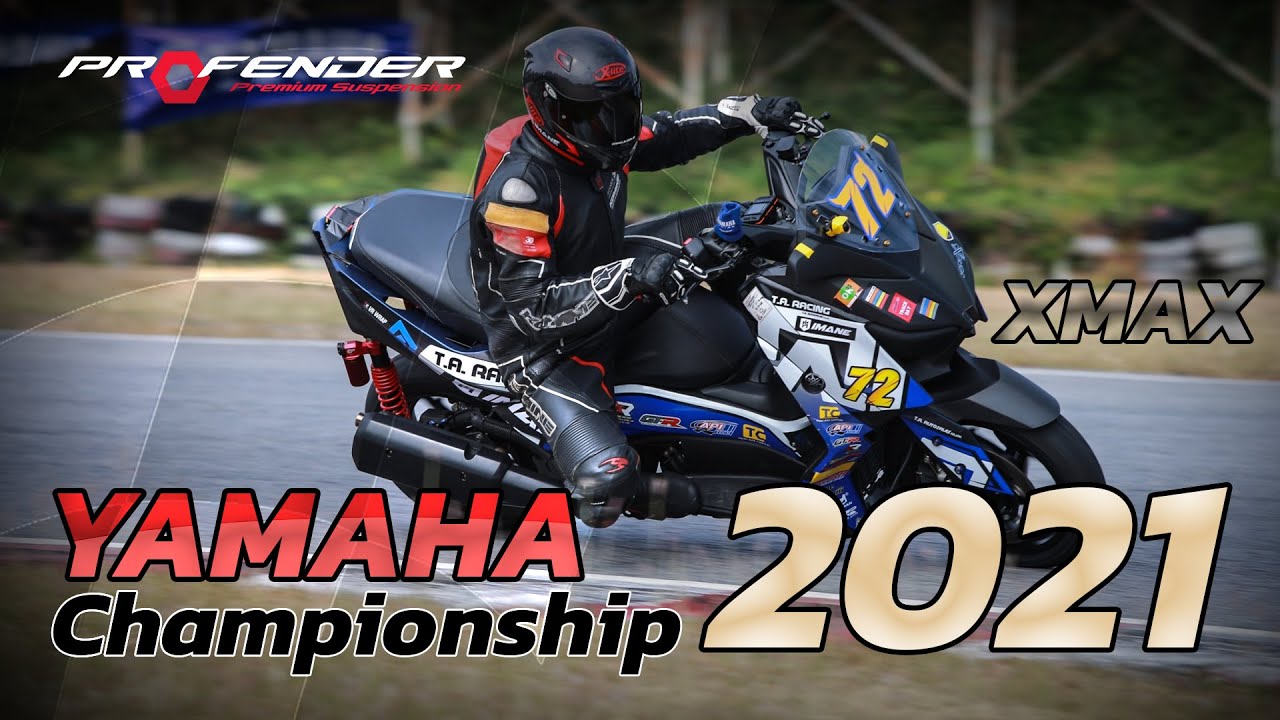 YAMAHA Championship 2021 | XMAX x PROFENDER - YouTube