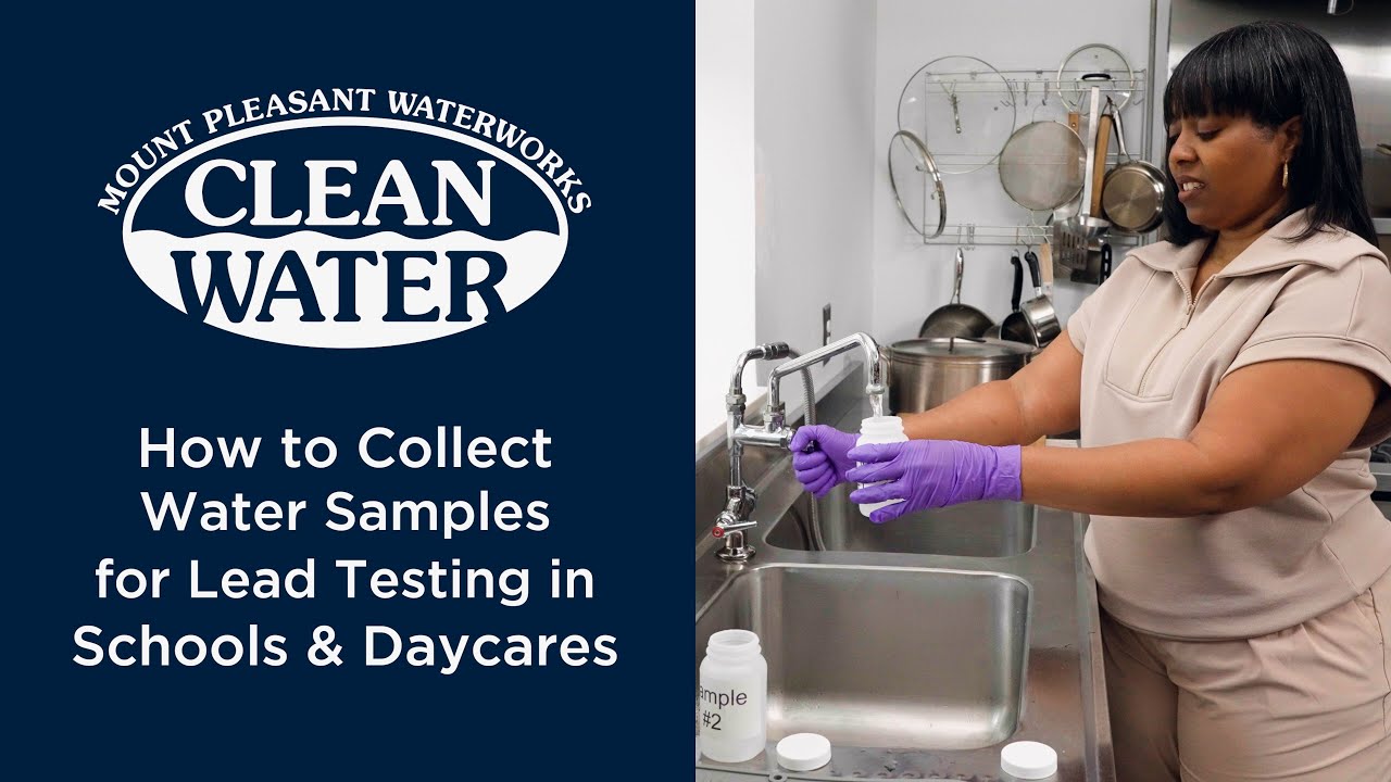 Collecting Water Samples for Lead Testing | Mount Pleasant Waterworks ...