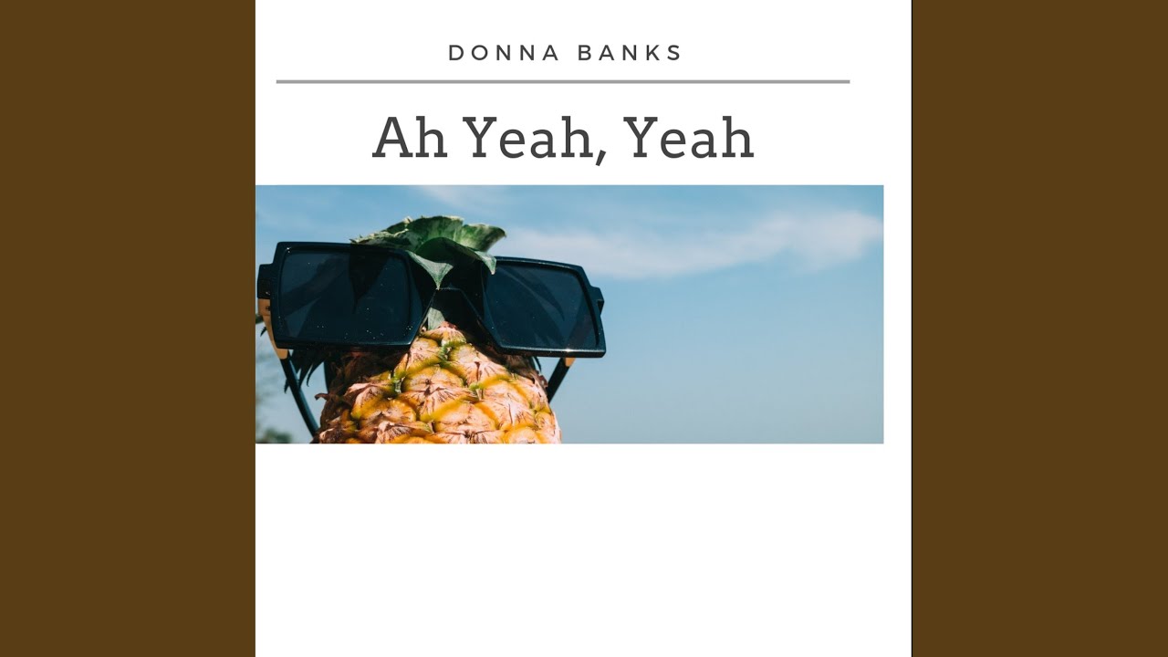 Ah Yeah, Yeah - YouTube