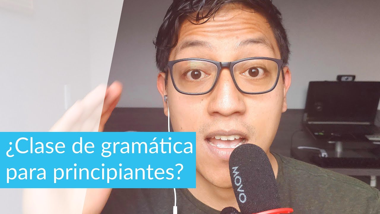 Cómo dar una clase de gramática a estudiantes principiantes de español ...