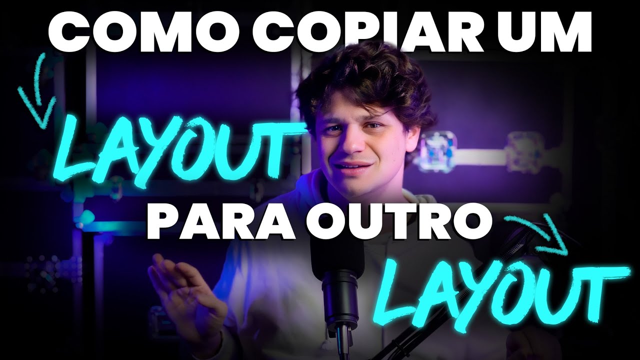 COMO COPIAR UM LAYOUT PARA OUTRO LAYOUT?! | APRENDA DE UMA VEZ POR ...