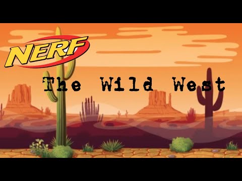 Nerf War The Wild West - YouTube