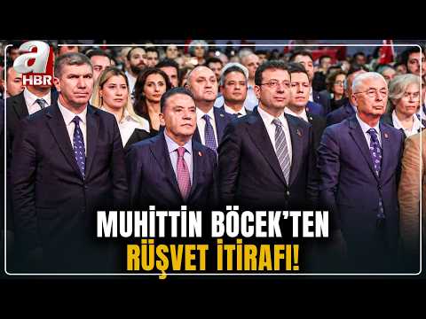 Muhittin Böcek'ten rüşvet itirafı! Özel kalem rüşveti doğruladı | A Haber