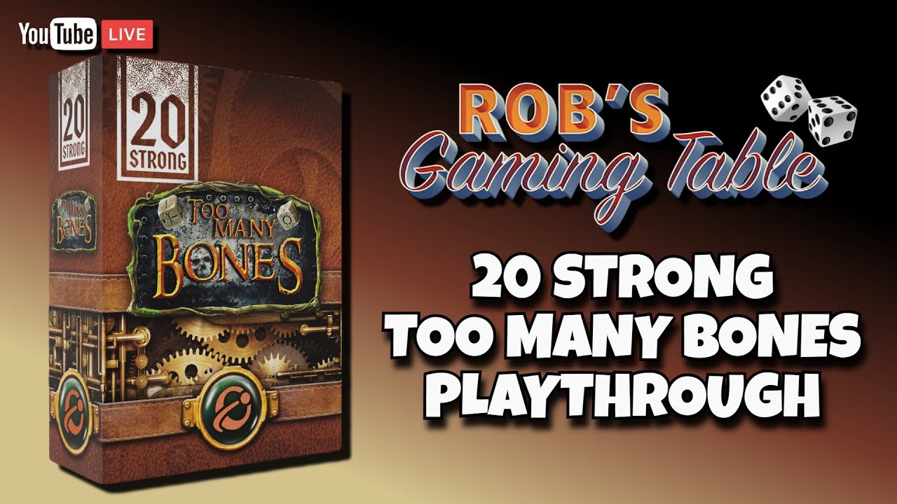 20 Strong: Too Many Bones Playthrough - YouTube