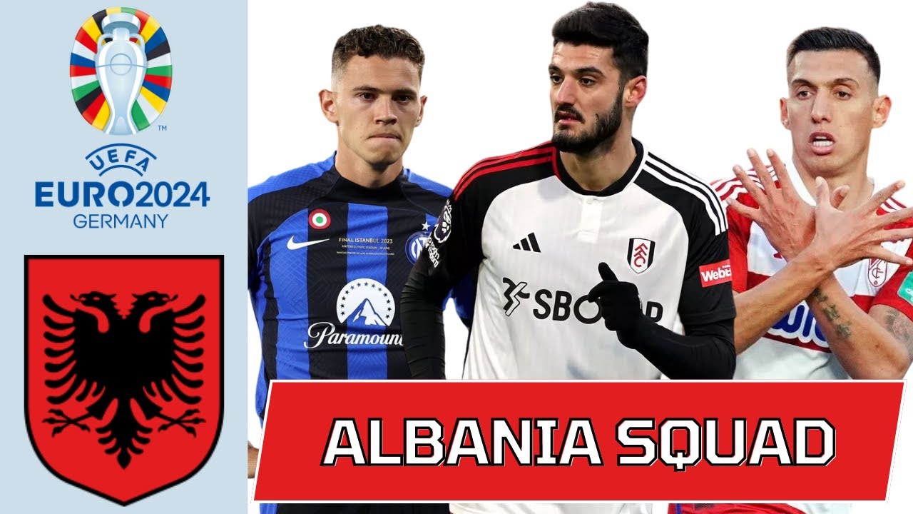 ALBANIA SQUAD EURO 2024 | Albania Football Team | Road to Euro 2024 ...