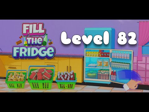 Fill Up Fridge - All Levels Walkthrough Gameplay Level 82 (IOS) - YouTube
