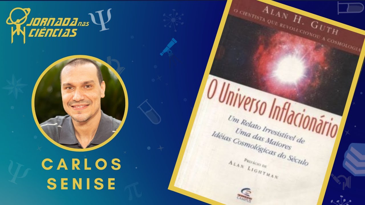 O UNIVERSO INFLACIONÁRIO [Alan H. Guth] - YouTube