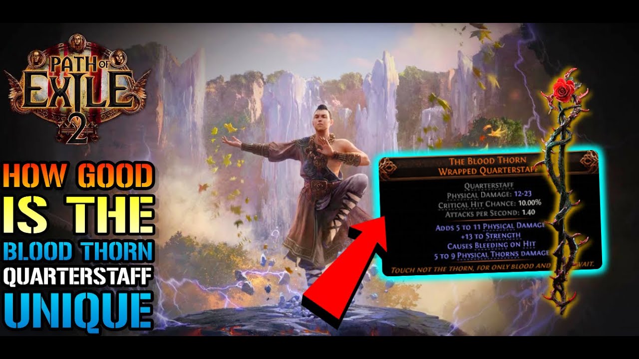 Path Of Exile 2: "Blood Thorn" Wrapped Quarterstaff! How Good Is This ...