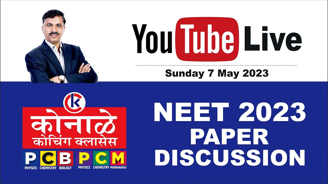 LIVE :- NEET 2023 PAPER DISCUSSION || KONALE COACHING CLASSES (NEET ...
