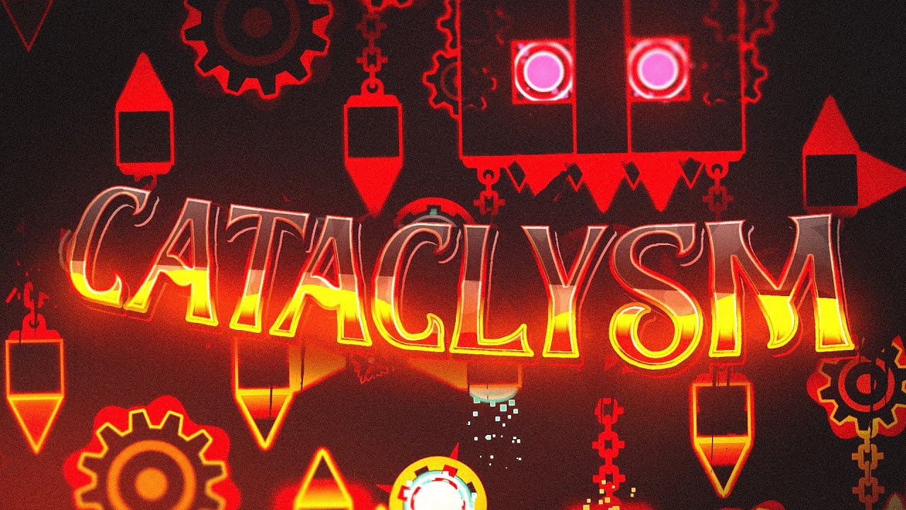 [Mobile] Cataclysm By Ggb0y [Extreme demon] // Gilza - Geometry dash 2. ...