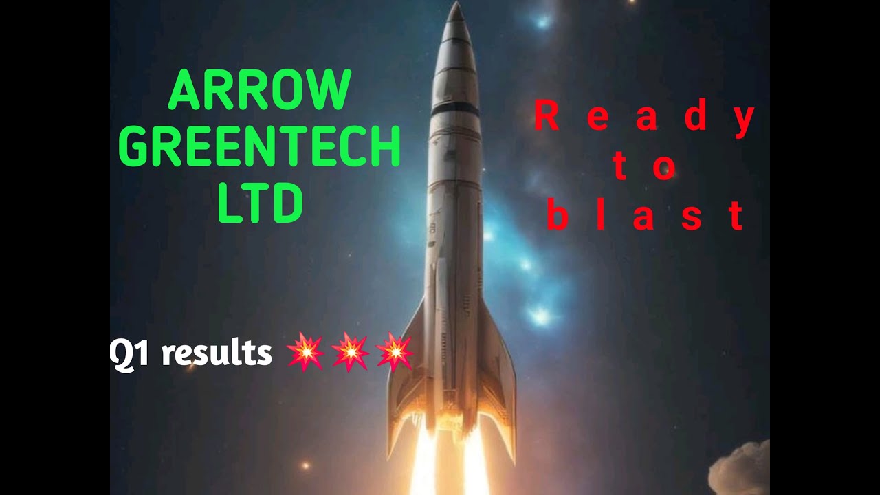 Arrow Greentech latest news| Q1 result Out| stock analysis| arrow ...