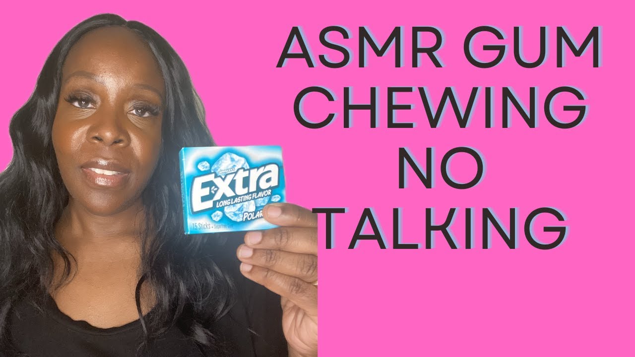 Asmr Gum Chewing & Gum Cracking No Talking - YouTube