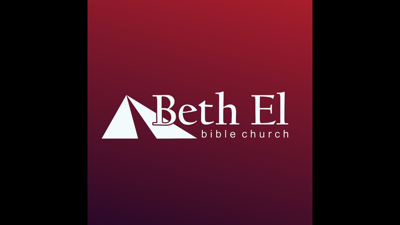 Beth El Bible Church Live Stream 12/27/20 10:45am - YouTube
