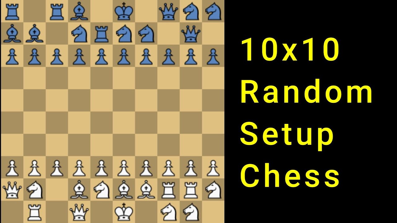 10x10 Random Setup Chess - YouTube