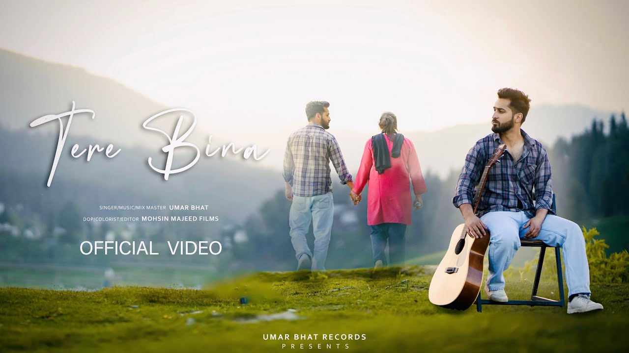 Tere Bina – Umar Bhat | Heartbreak Hindi Sad Song |Official Music Video 2025 - YouTube