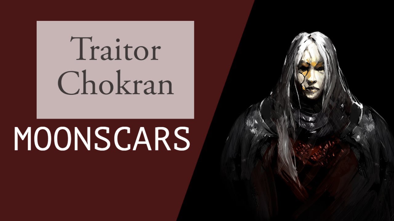 Moonscars - Traitor Chokran (First Boss) - YouTube