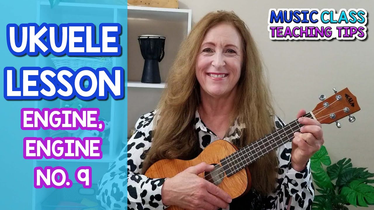 How to Teach Ukulele Song "Engine, Engine No. 9"| Ukulele Teacher ...